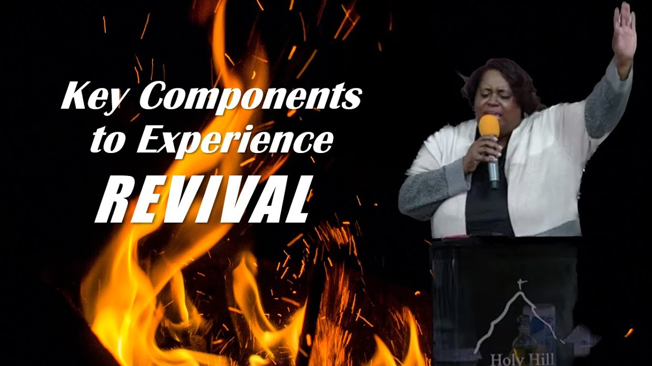 Key Components to Experience Revival | Elder Norma Pickett - YouTube
