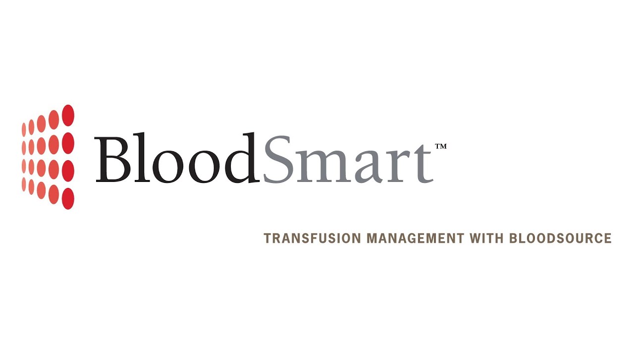 BloodSmart | Transfusion Management with BloodSource - YouTube