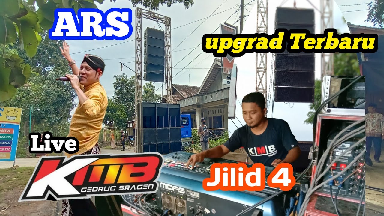 Upgrad Terbaru Ars Sound sejuta Umat Jilid 4// Live KMB - YouTube