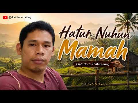 Hatur Nuhun Mamah Cipt Darto H Marpaung Lagu Pop Sunda Terbaru 2026