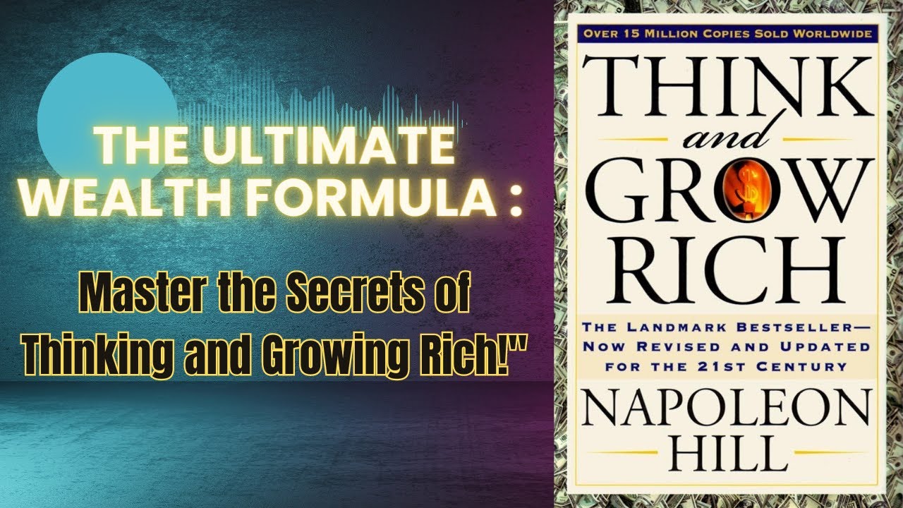 The Ultimate Wealth Formula : Summary of Think and Grow Rich - YouTube