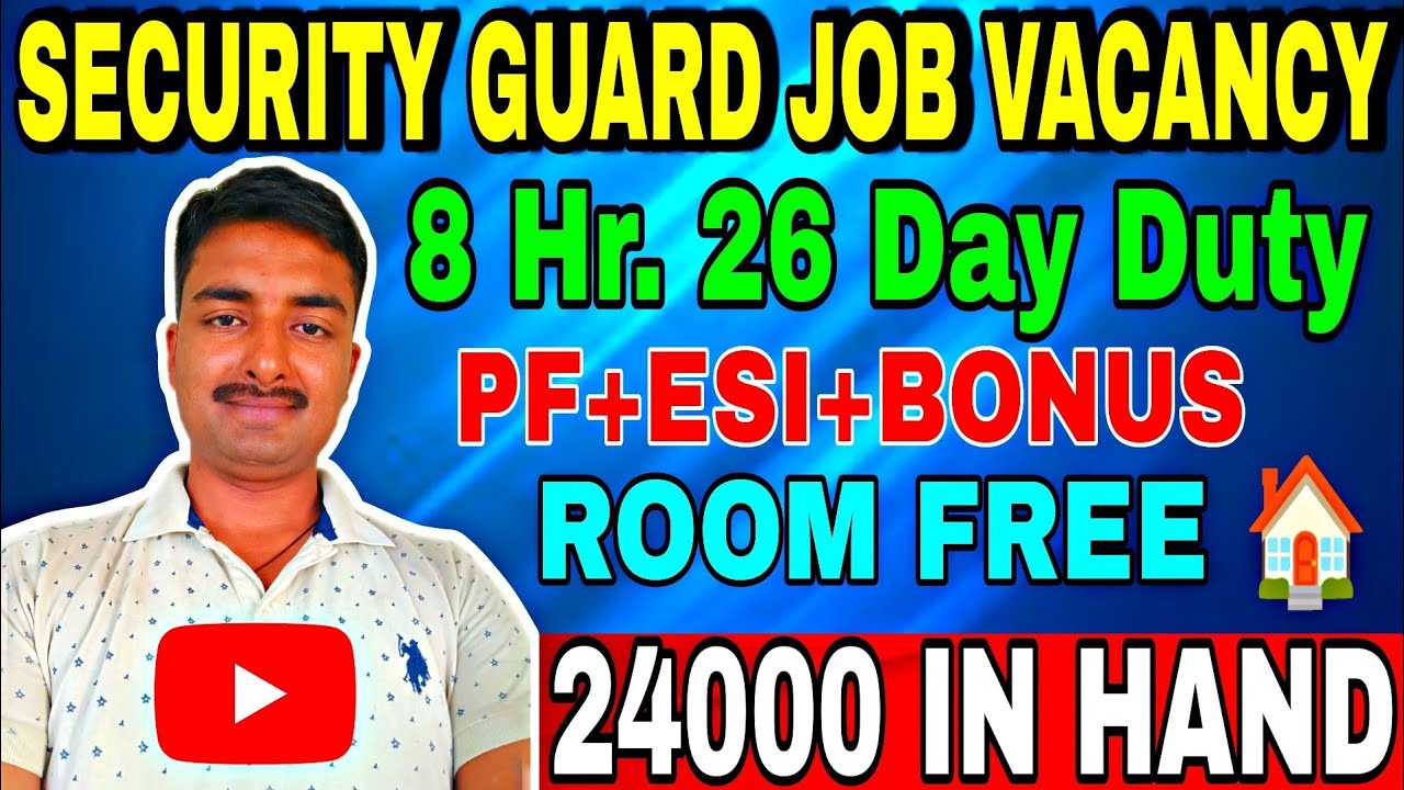 Latest New Job Vacancy Security Guards // 8Hr. 26 Day Duty 24000 तक In ...