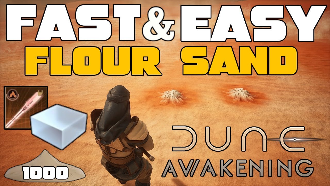 *CHANGED* Farm Flour Sand in Dune Awakening FAST & EASY! Flour Sand ...