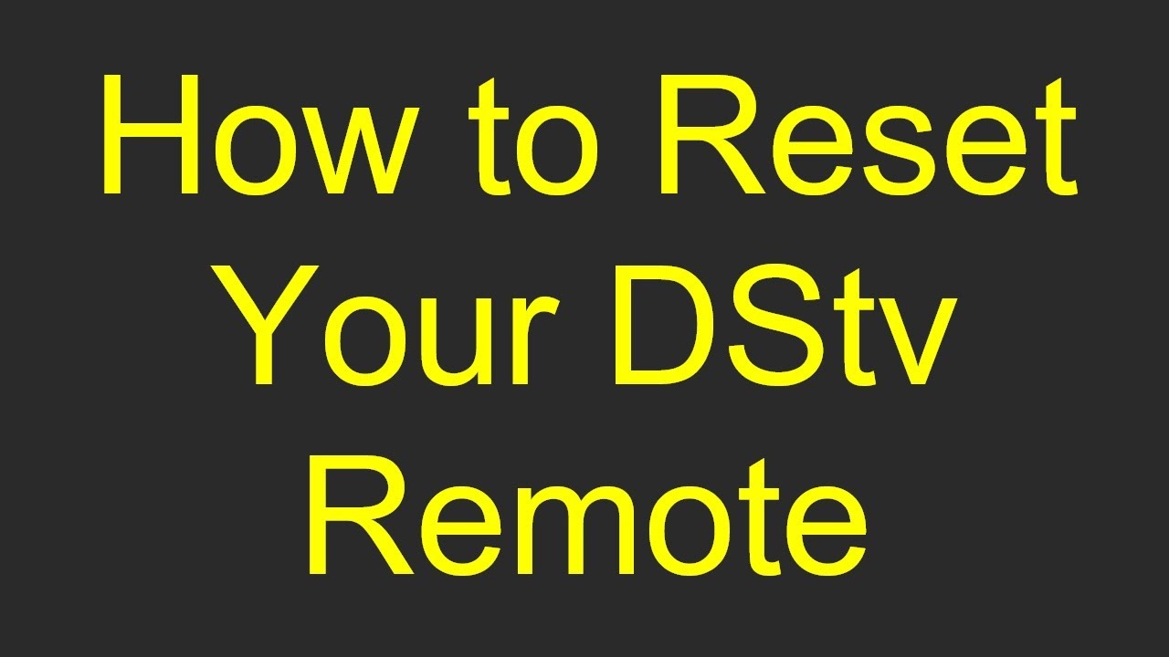How to Reset Your DStv Remote - YouTube