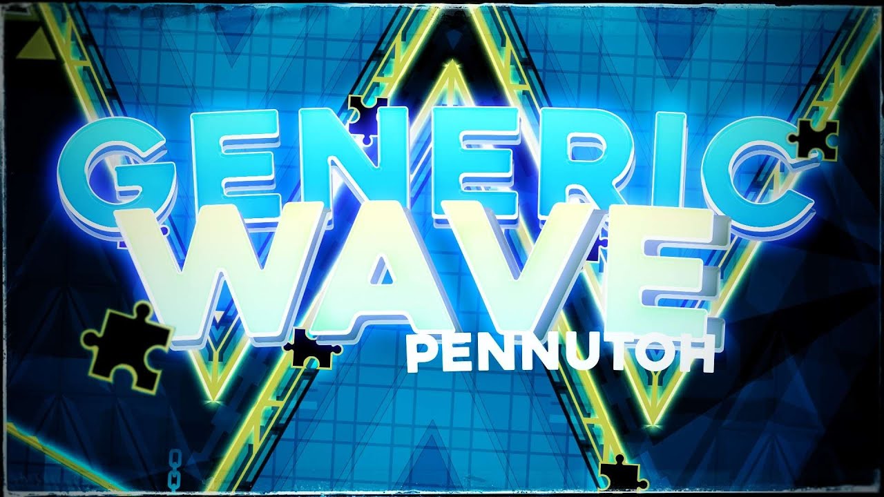 ''Generic Wave'' 100% by Pennutoh & Enlex | Geometry Dash [2.11] - YouTube
