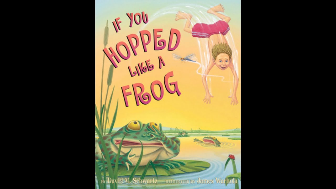 If You Hopped Like a Frog - Kids Books Read Aloud Books for Children ...