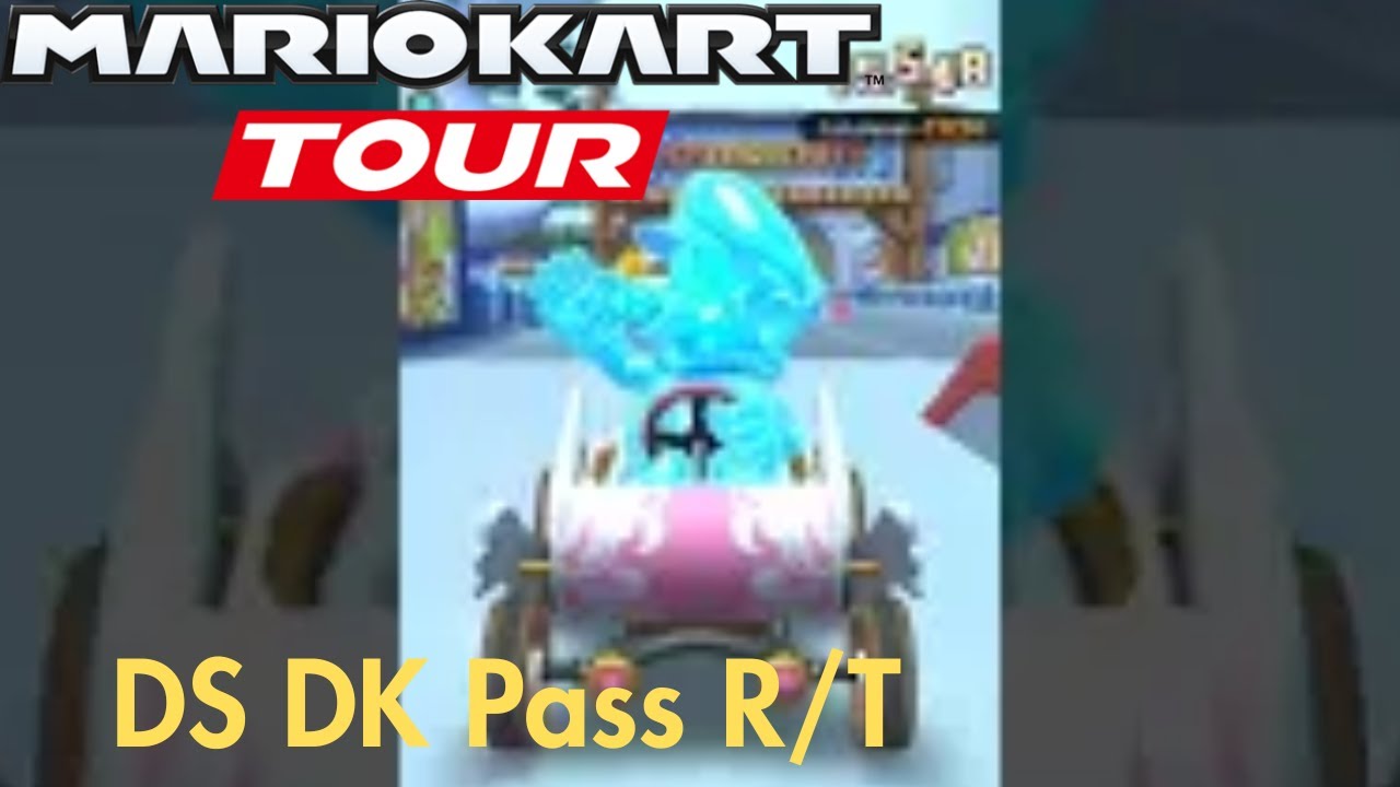 Mario Kart Tour Gameplay: DS DK Pass R/T - YouTube