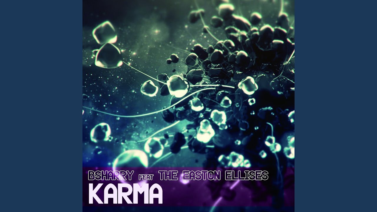 Karma (Echo2k Remix) (feat. The Easton Ellises) - YouTube