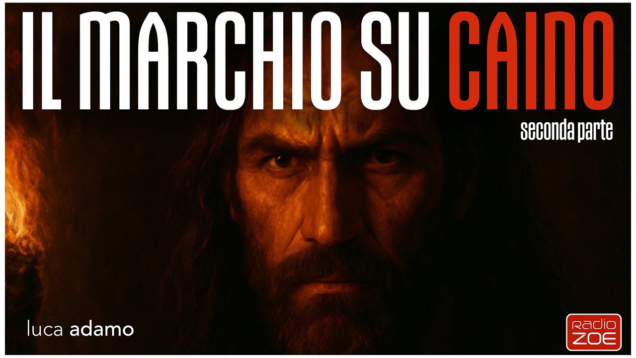 Il Marchio su Caino (seconda parte) - YouTube