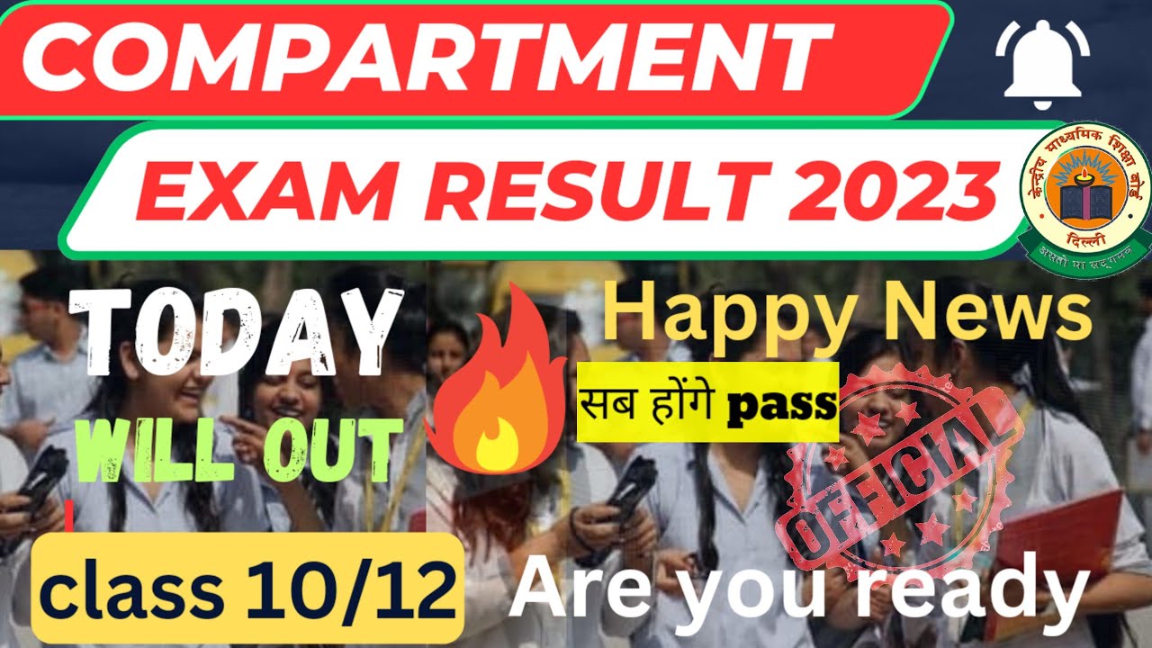Today cbse compartment exam result 2023 OUT - YouTube