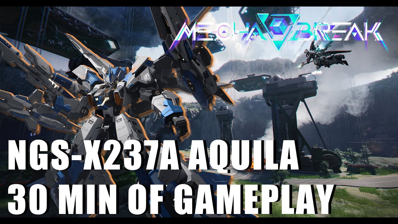 MechaBREAK: Aquila 30 Minutes of Gameplay | AUGUST BETA TEST - YouTube