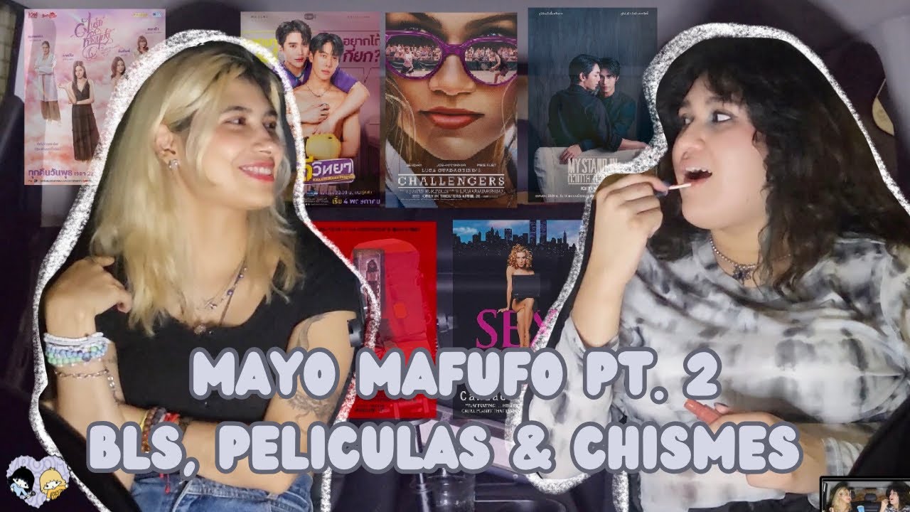 Recuento Mensual: Mayo Mafufo pt2. (Challengers, Wandee Gooday, My ...