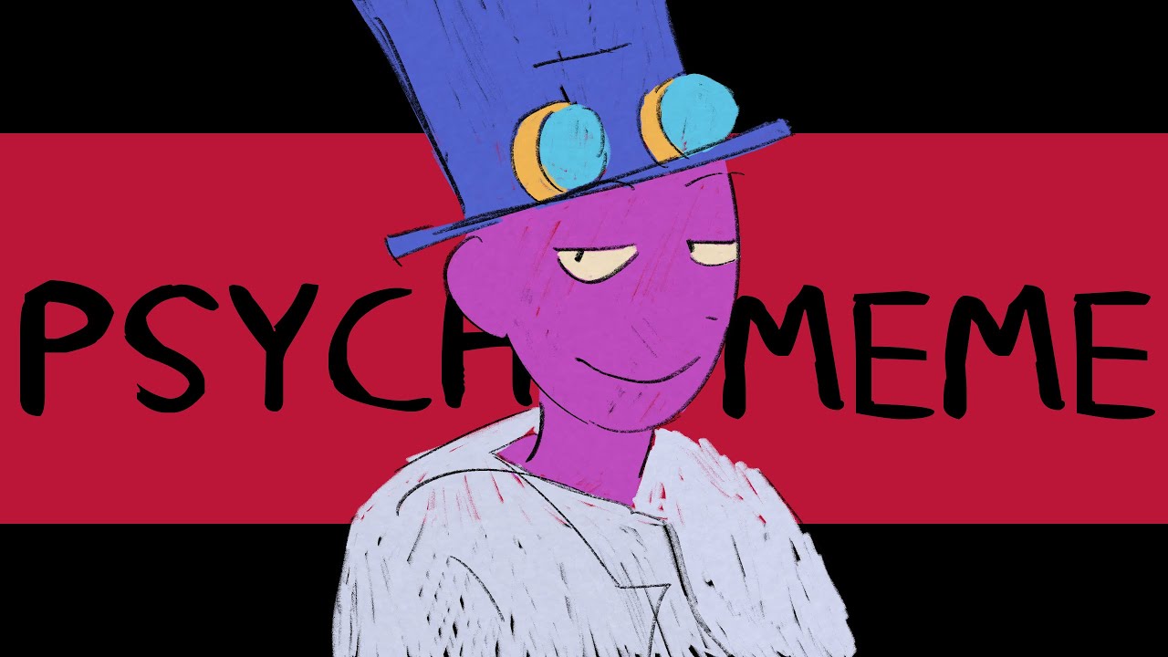 PSYCHO ANIMATION MEME - YouTube