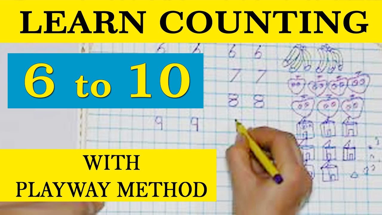 Learn counting 6 to 10..all pre primary classes - YouTube