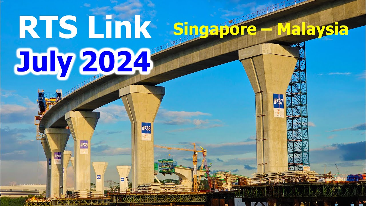 RTS Link Johor Singapore (July 2024) - YouTube