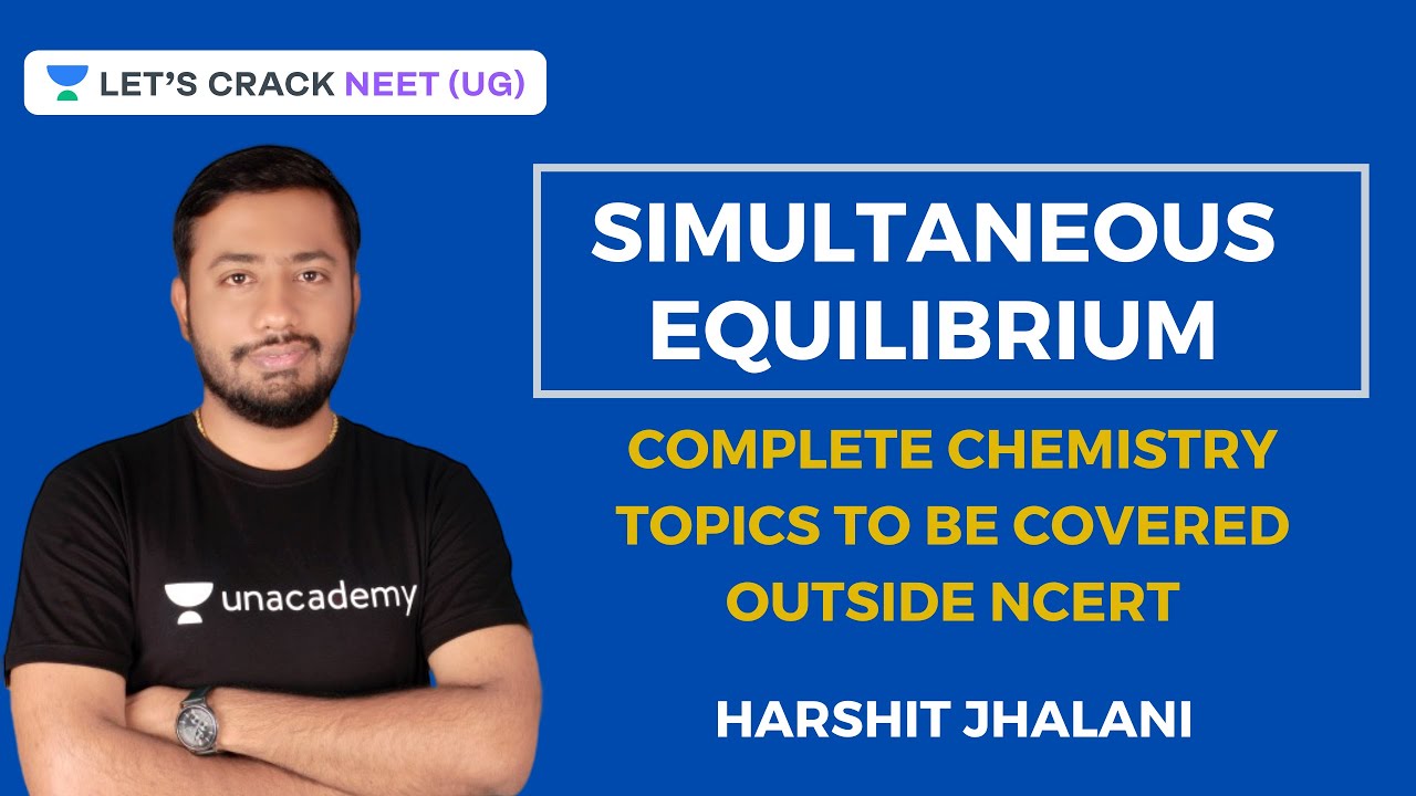 Simultaneous Equilibrium | Complete Chemistry | NEET 2020 | Harshit ...