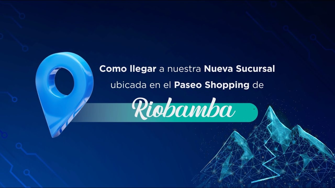 Sucursal Riobamba - Isla C.C. Paseo Shopping - YouTube