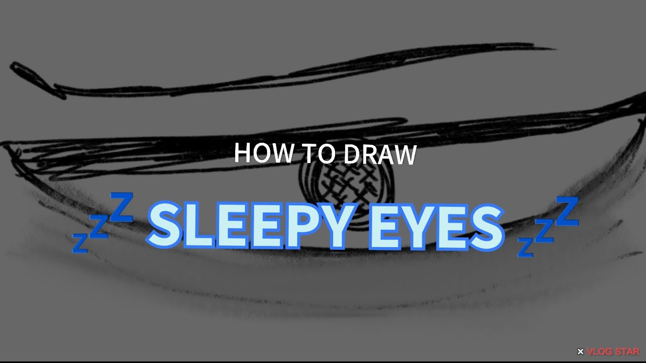 💤 HOW TO DRAW SLEEPY EYES 💤 - YouTube