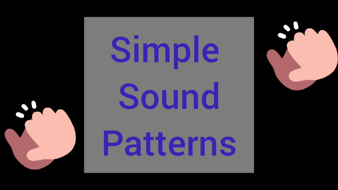 Simple Sound Patterns - YouTube