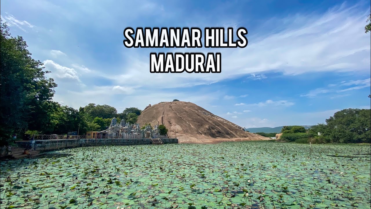 Samanar Hills| Keelakuilkudi| Madurai| Low budget trip| Ajay Vlogs ...