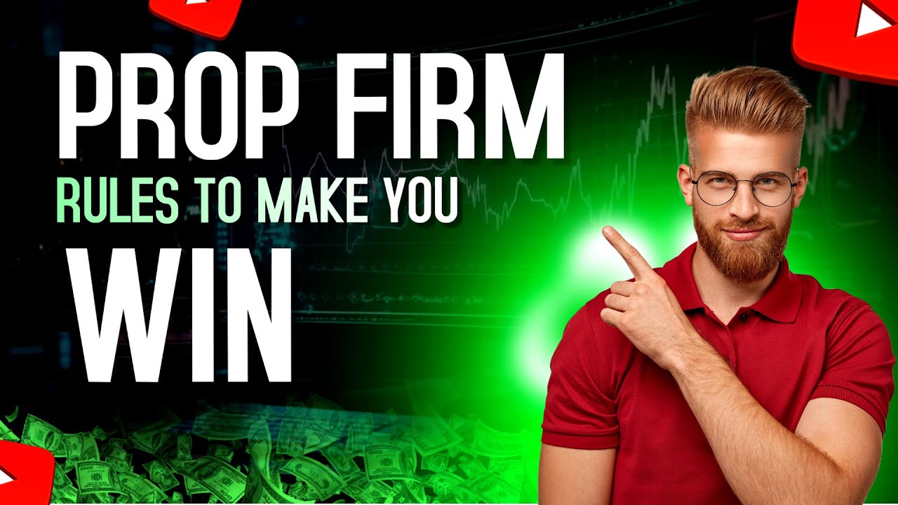 How to Use Prop Firm Rules to Win-Without Breaking Them - YouTube