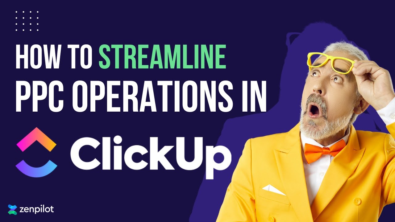 How To Streamline PPC Operations In ClickUp - YouTube