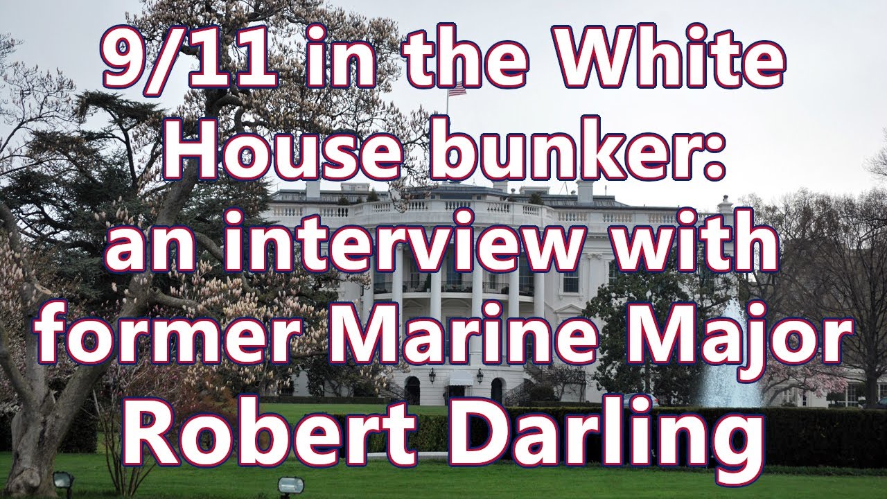 9/11 in the White House bunker: an interview with former Marine Major ...