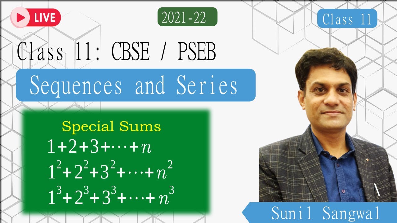 Class 11 Chapter 9 Sequences and Series -- Special Sums - YouTube