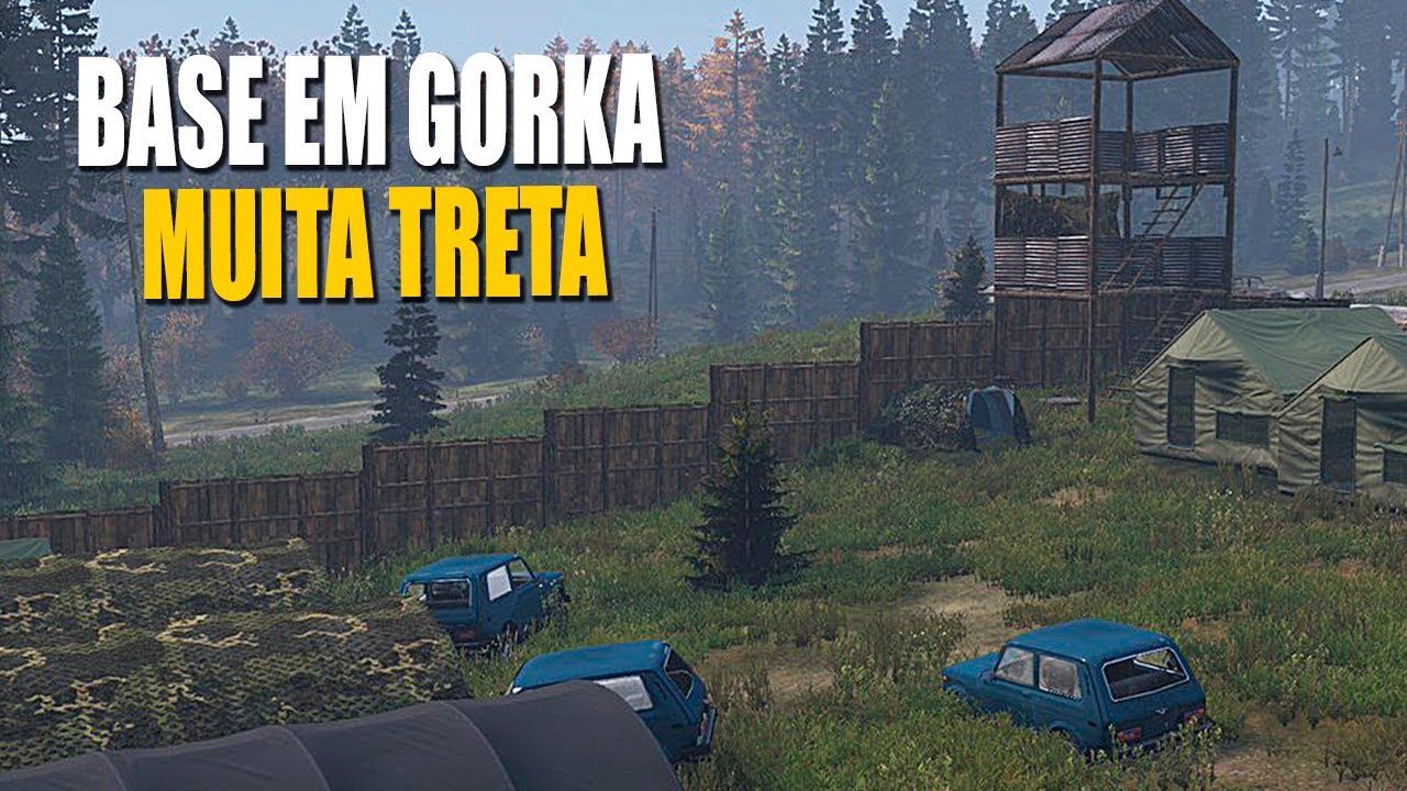 UMA BASE EM GORKA E MUITA TRETA | DAYZ - YouTube
