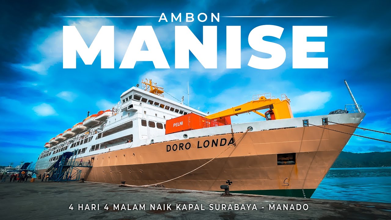 Day 4, Meninggalkan Kota Ambon Nan Indah! | KM Dorolonda (Surabaya ...