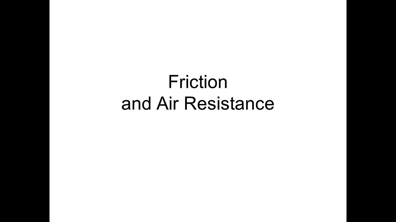 Friction and Air Resistance - YouTube