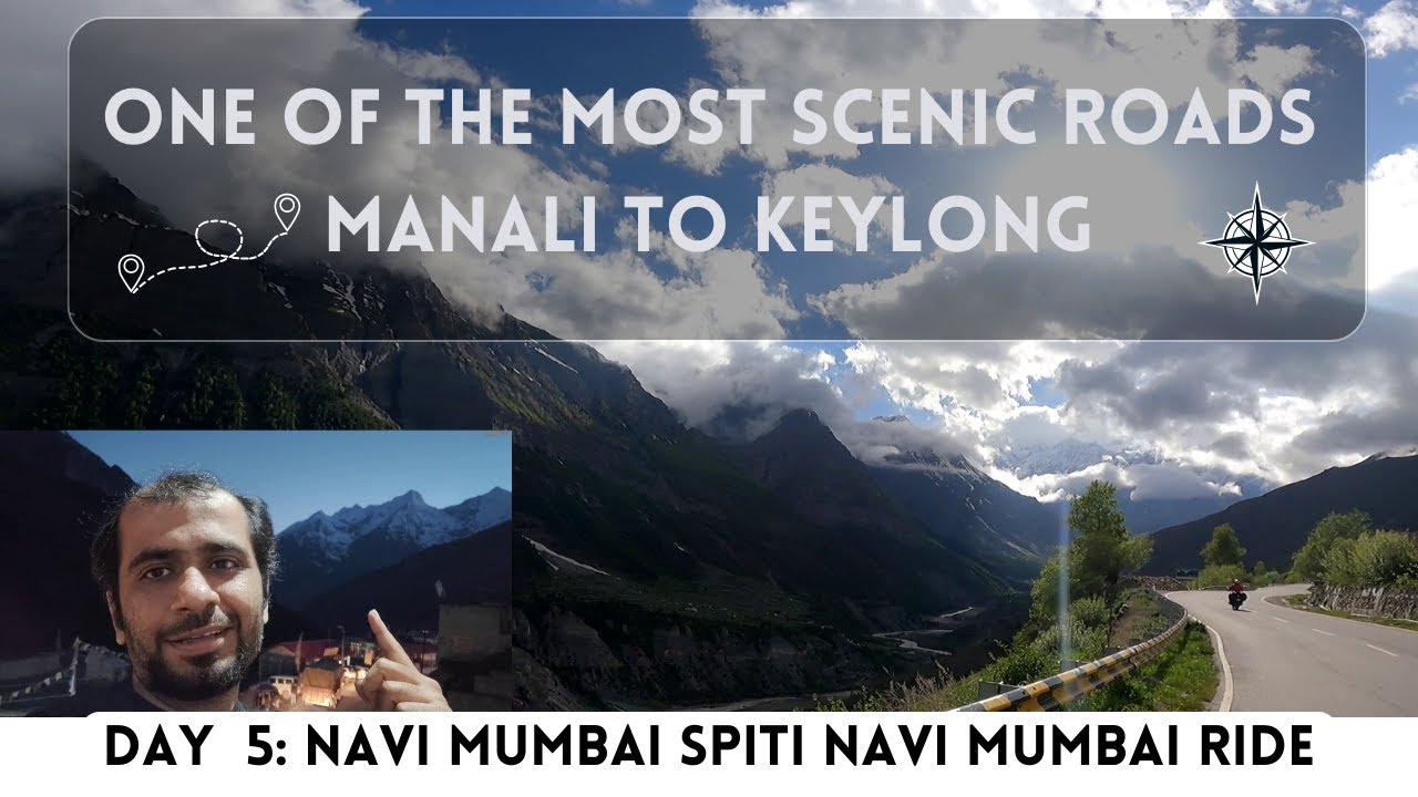 One Of the Most Beautiful Roads: Manali To Keylong II Day 5: Navi ...