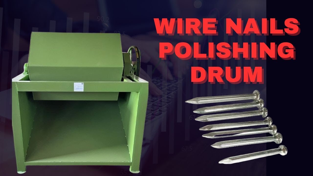 Nail polishing Drum (Wire nail machine) - YouTube