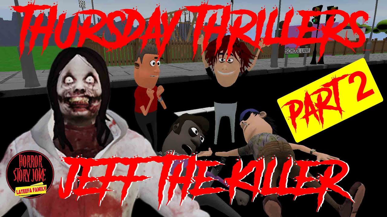 Jeff The Killer - Part 2 | Horror Story | Special Story | - YouTube