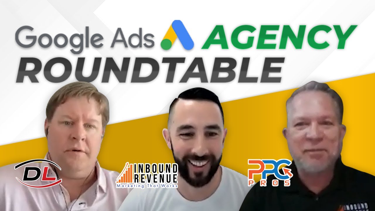 Google Ads Agency Roundtable | Full Interview - YouTube