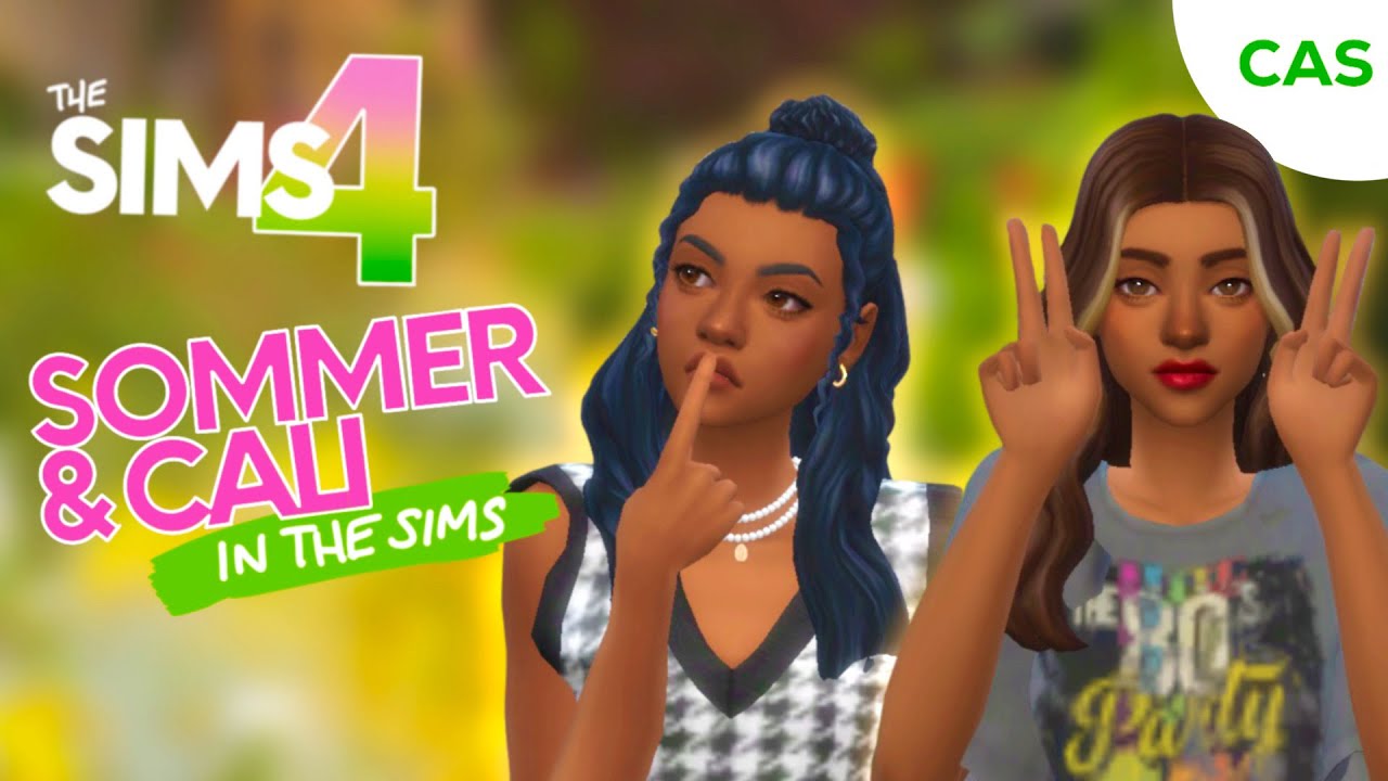Custom Sims 4 Sommer & Cali CAS - YouTube