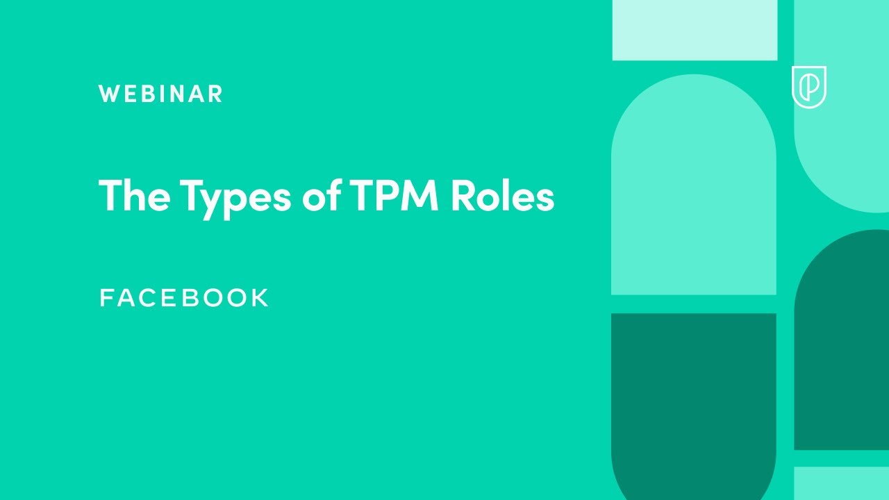 Webinar: The Types of TPM Roles by Facebook Product Leader, Jyoti ...