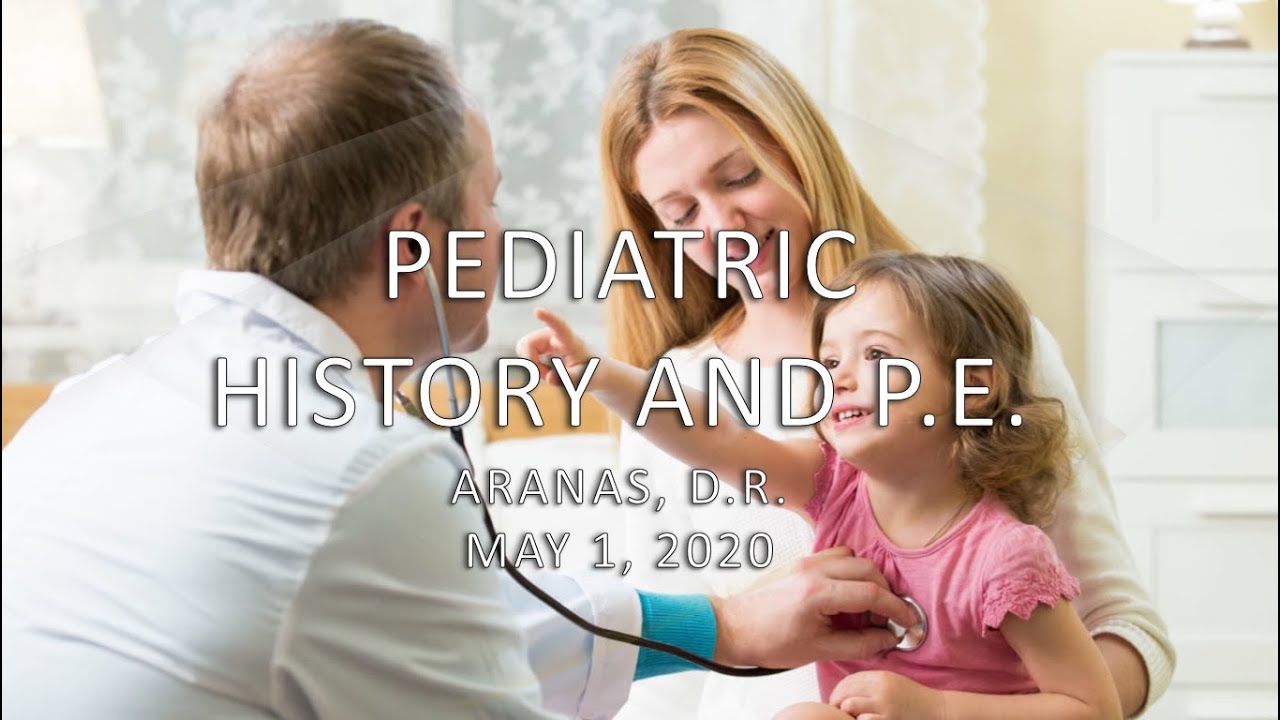 PEDIATRICS HISTORY TAKING AND PE - YouTube
