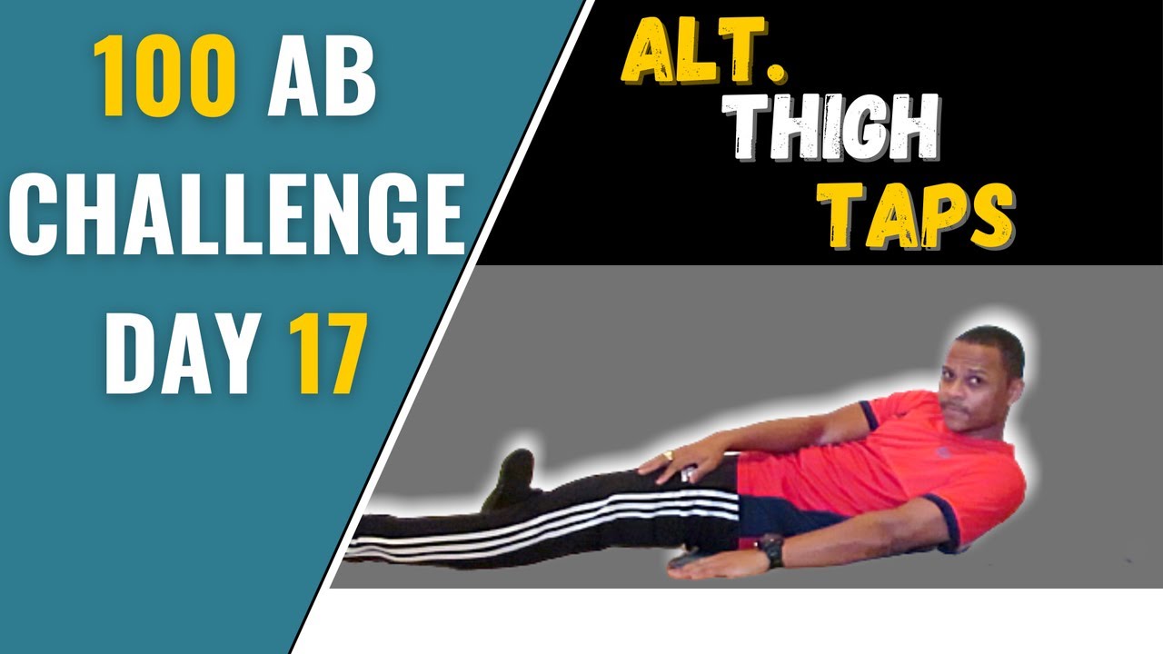 Alternate Thigh Taps | #100AbChallenge 2021☝🏽 - YouTube