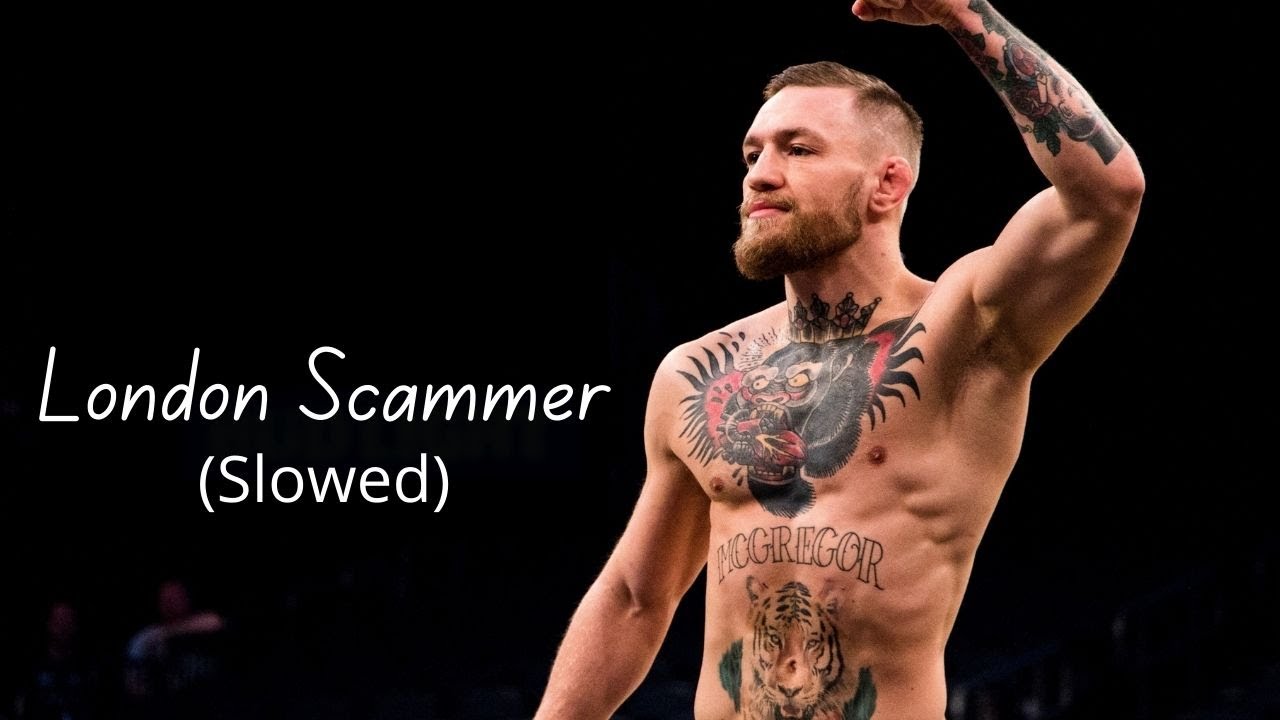 Tankz - London Scammer X Conor Mcgregor ( Slowed to perfection ) - YouTube