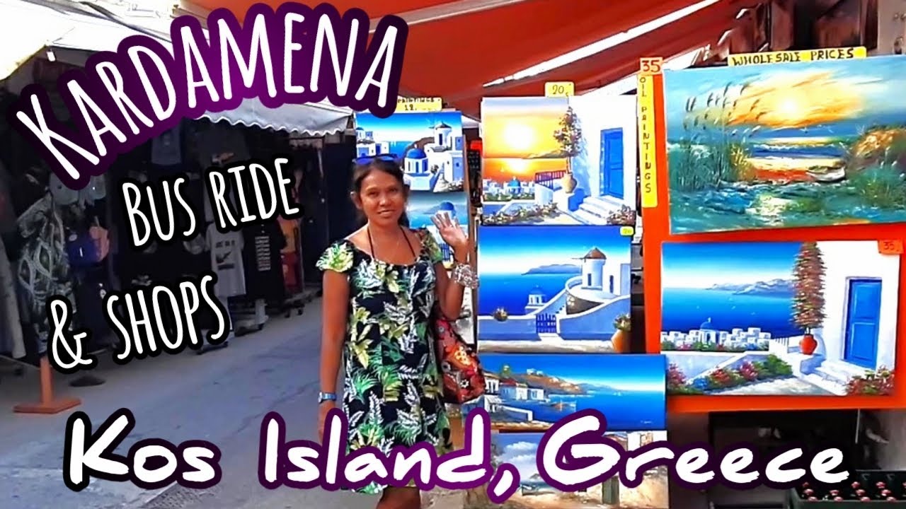 Holiday in Kos Island, Greece/Shopping & Bus Ride to Kardamena - YouTube