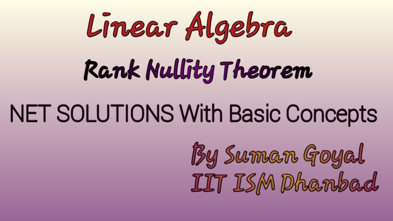 Rank Nullity Theorem - YouTube