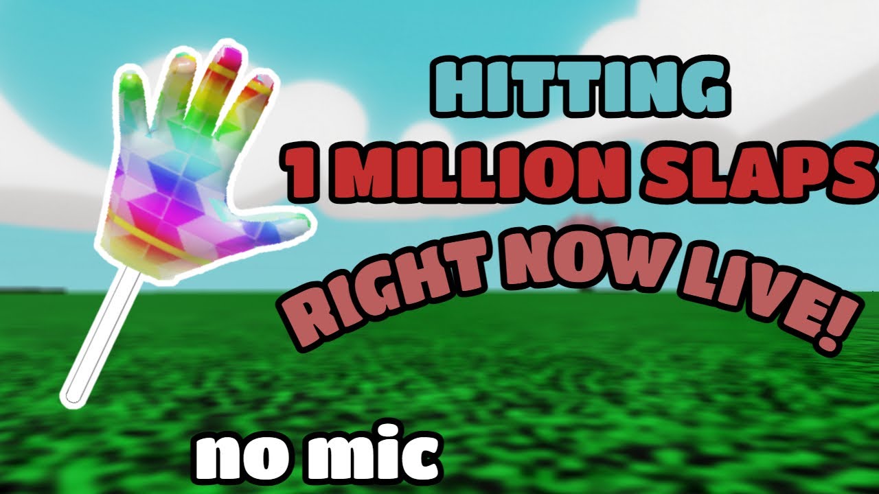 1 MILLION SLAPS STREAM | Roblox Slap Battles - YouTube