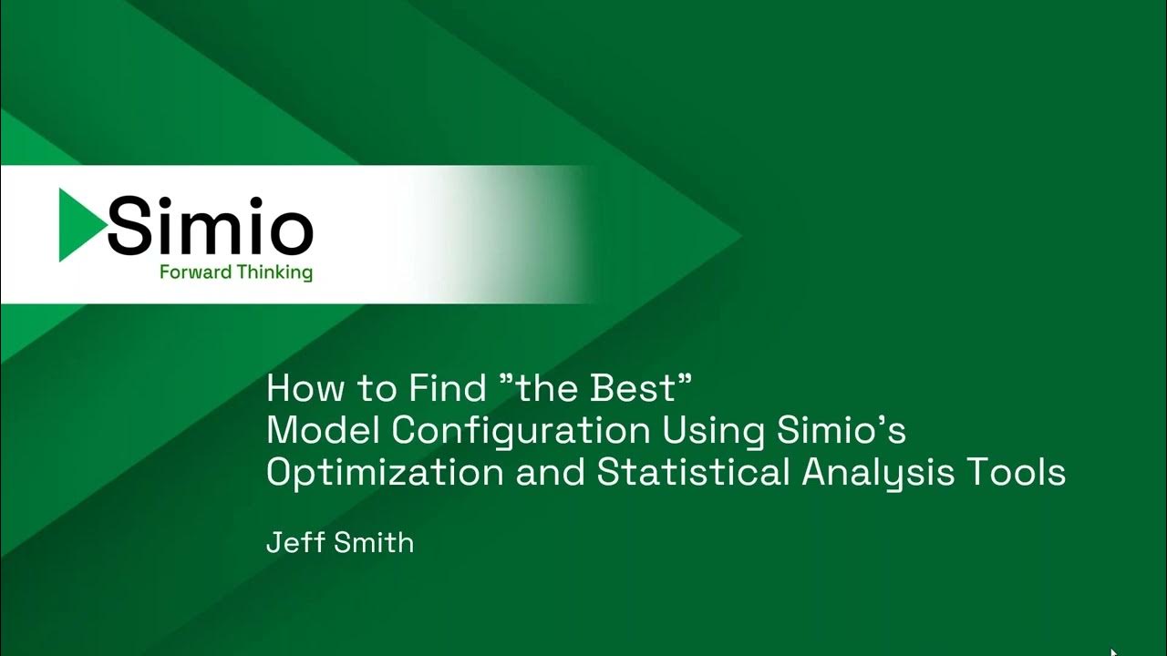 How to Find "The Best" Model Configuration Using Simio's Optimization and Statistical Analysis ...
