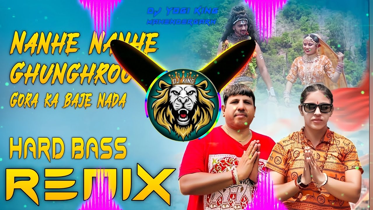Nanhe Nanhe Ghunghroo Dj Remix Hard Bass | Full Vibration Bhole Song ...