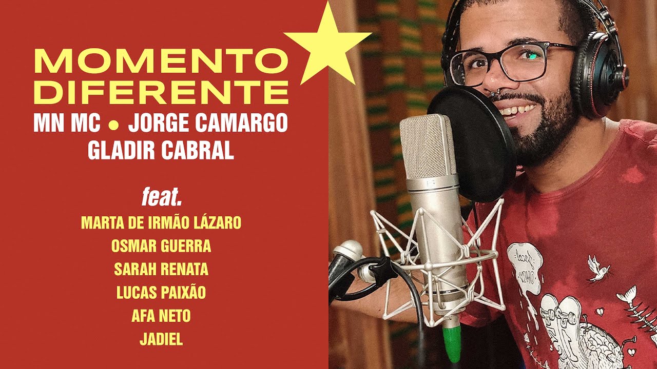 Momento Diferente ⭐ MN MC, Jorge Camargo, Gladir Cabral, Sarah Renata ️ (Jingle oficial Lula ...