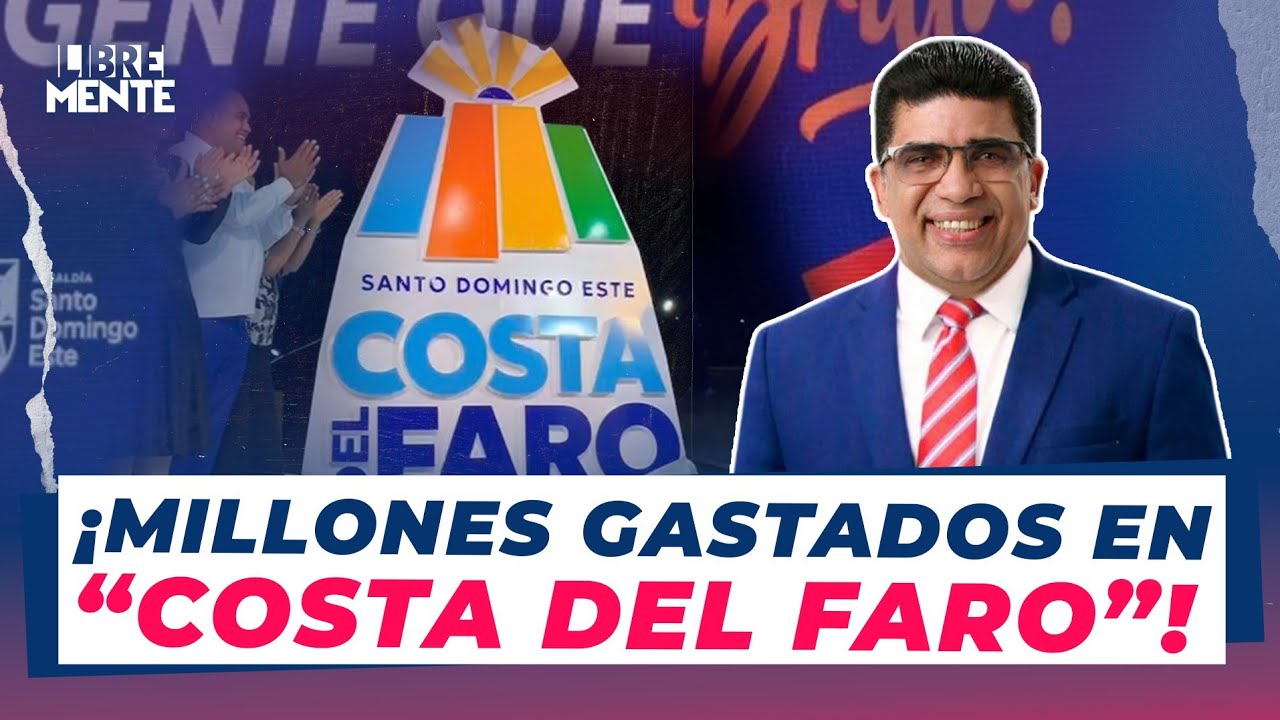 Costa del Faro” o despilfarro? Dío Astacio invierte millones en marca ...