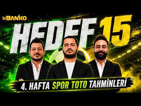 4. HAFTA SPOR TOTO TAHMİNLERİ | HEDEF 15! DERBİLERE DİKKAT!