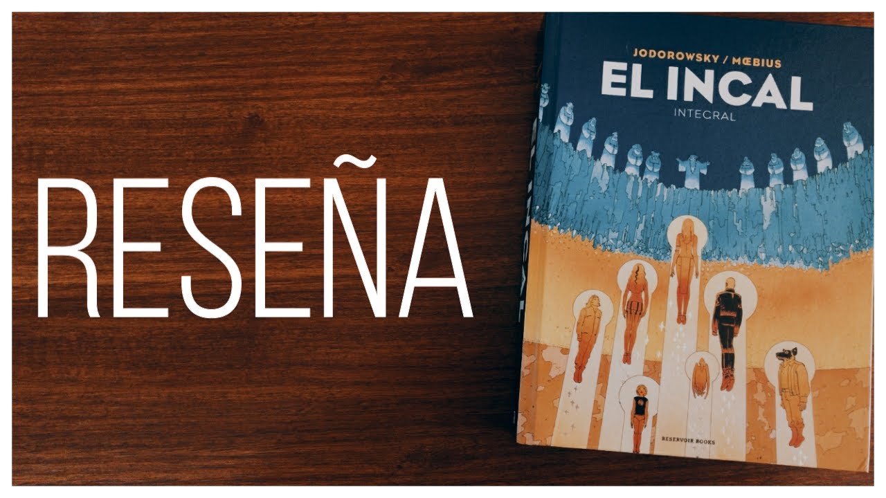 Reseña El Incal | Alejandro Jodorowsky y Mœbius - YouTube