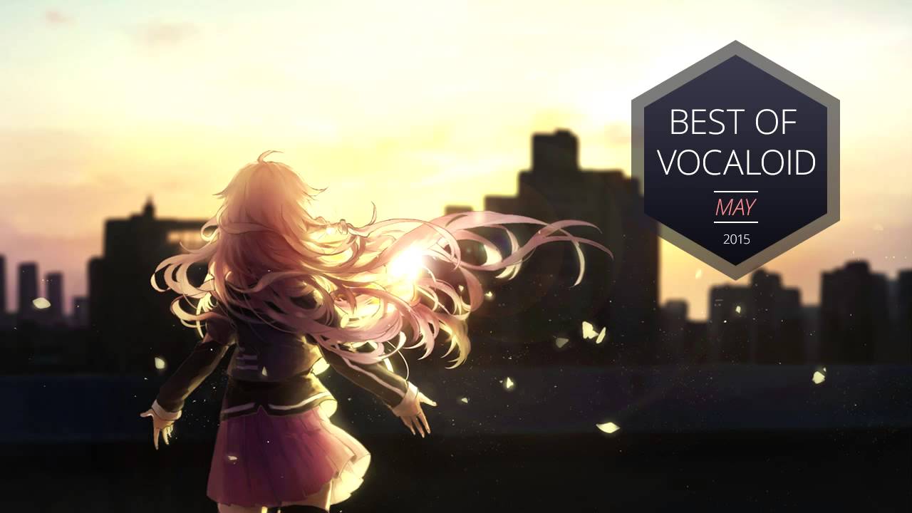 Best of Vocaloid May 2015 | Vocaloid Mix - YouTube